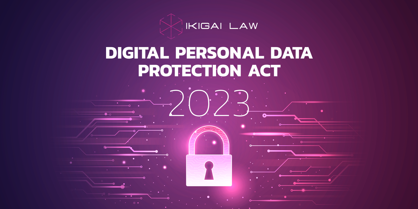 Decoding India’s Data Protection Act 2023